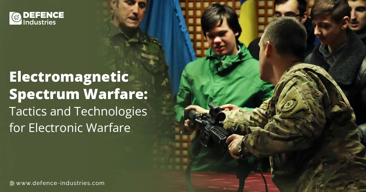 Electromagnetic Spectrum Warfare: Tactics and Technologies for ...