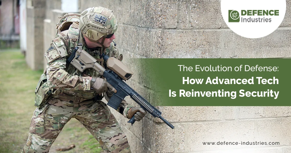 Evolution of Defense: Advanced Tech Reinventing Security