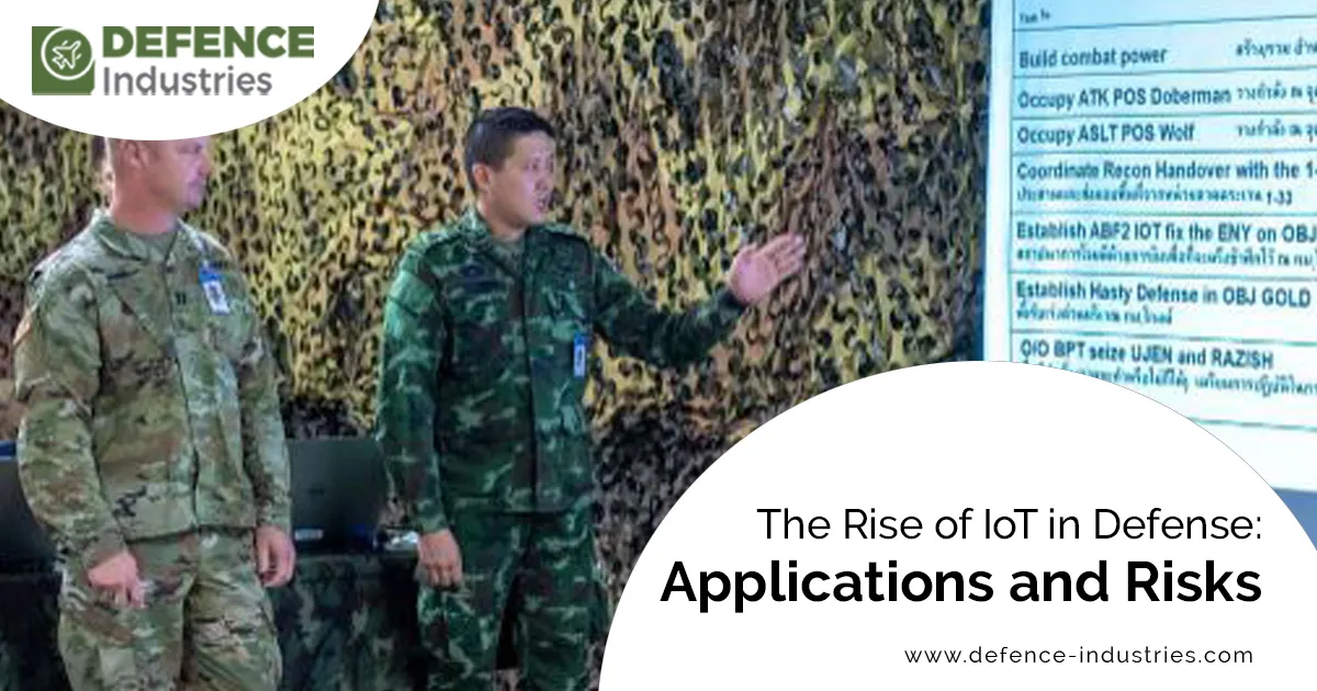 The Rise of IoT in Defense: Applications and Risks